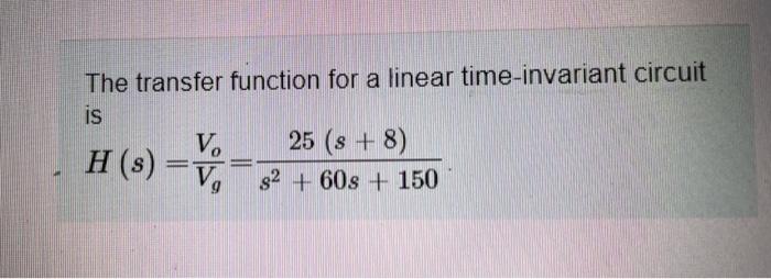 Solved The transfer function for a linear time-invariant | Chegg.com