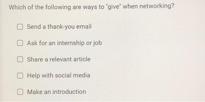 Solved Networking is an easy way to get an internship | Chegg.com