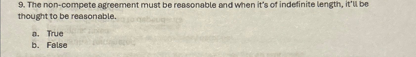 Solved The non-compete agreement must be reasonable and when | Chegg.com