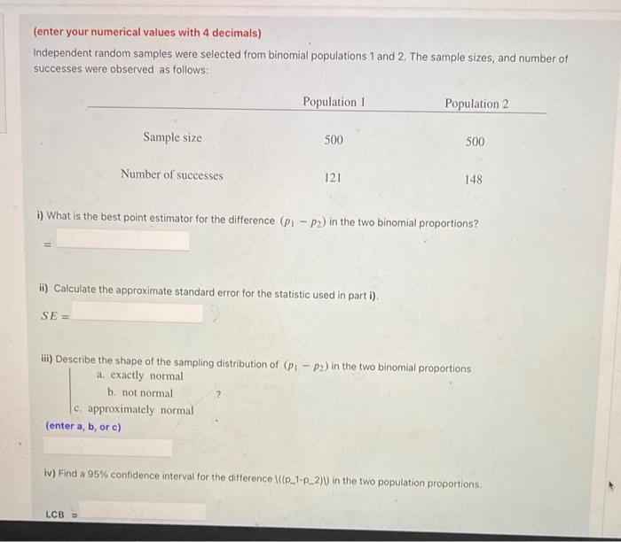 Solved (enter your numerical values with 4 decimals) | Chegg.com