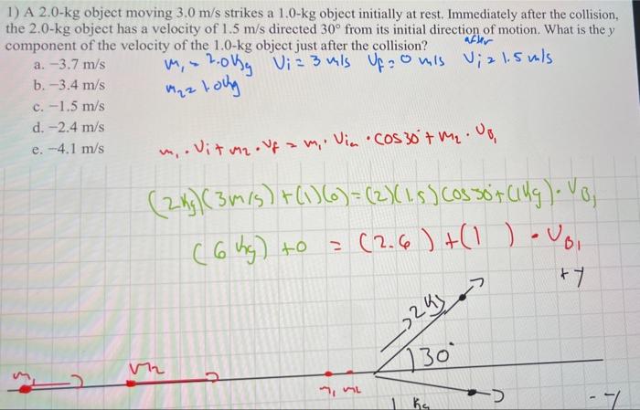 Solved 1 A 2 0−kg Object Moving 3 0 M S Strikes A 1 0−kg