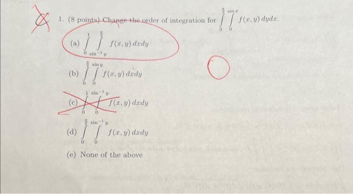 Solved 1. (8 points) Change the order of integration for | Chegg.com