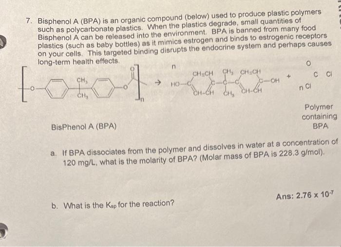 Solved 7. Bisphenol A (BPA) is an organic compound (below) | Chegg.com