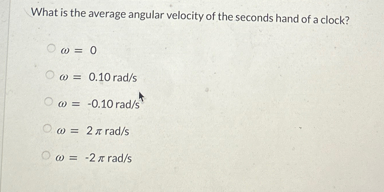Solved What is the average angular velocity of the seconds | Chegg.com