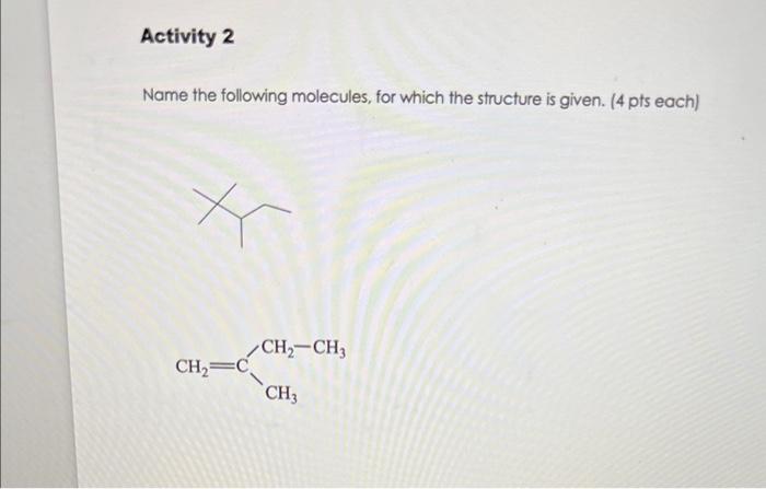 Solved Name the following molecules, for which the structure | Chegg.com