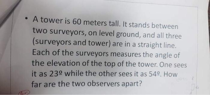 Solved • A tower is 60 meters tall. It stands between two | Chegg.com