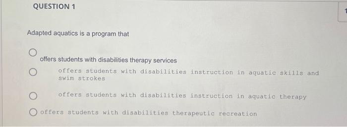 Adapted aquatics is a program that offers students | Chegg.com