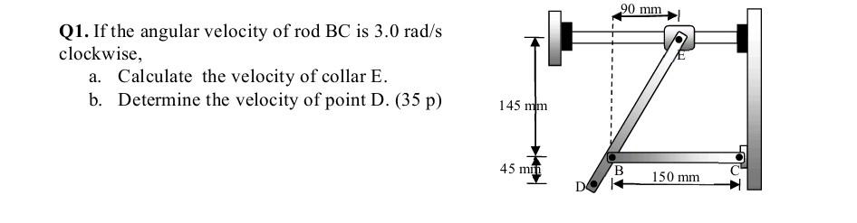 Solved Q1 If The Angular Velocity Of Rod Bc Is 3 0