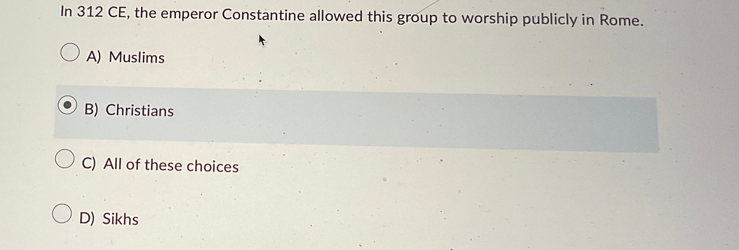 Solved In 312CE, ﻿the emperor Constantine allowed this group | Chegg.com
