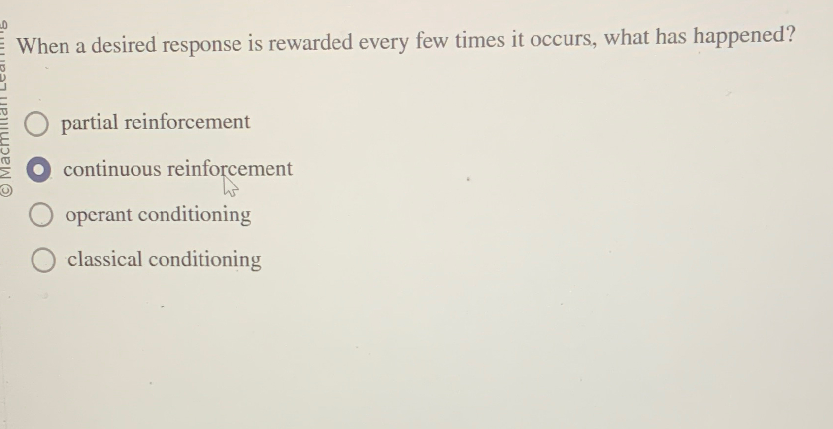 Solved When a desired response is rewarded every few times | Chegg.com