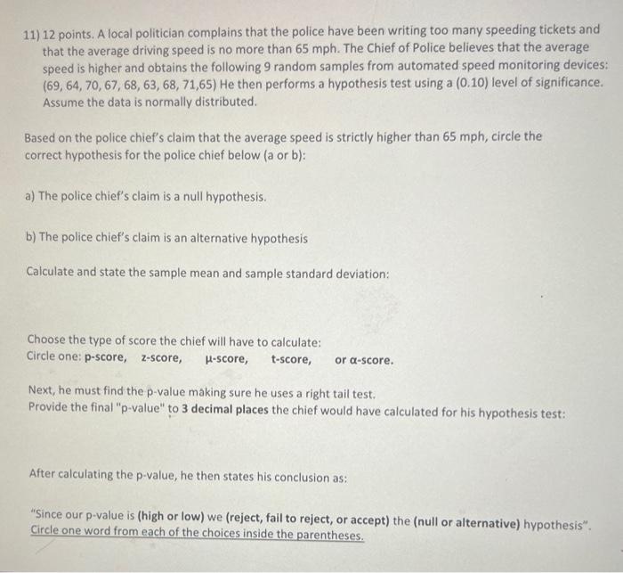 Solved 11) 12 points. A local politician complains that the | Chegg.com