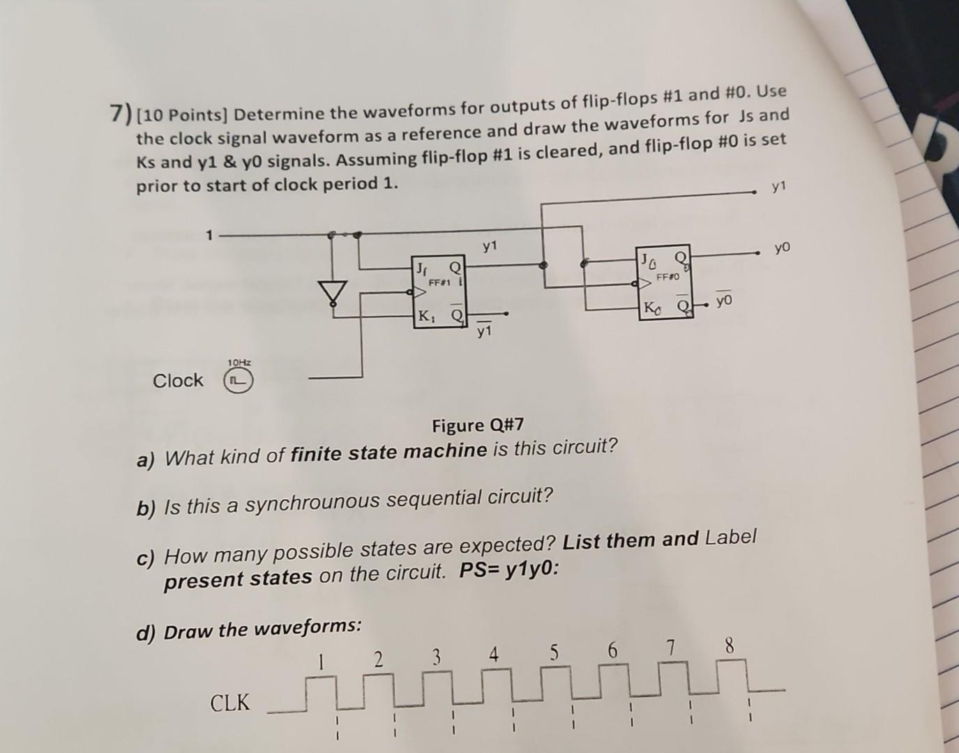 Solved 7) [10 Points] Determine the waveforms for outputs of | Chegg.com