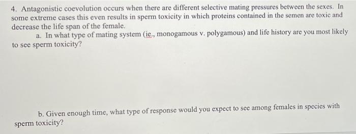 Solved 4. Antagonistic coevolution occurs when there are | Chegg.com