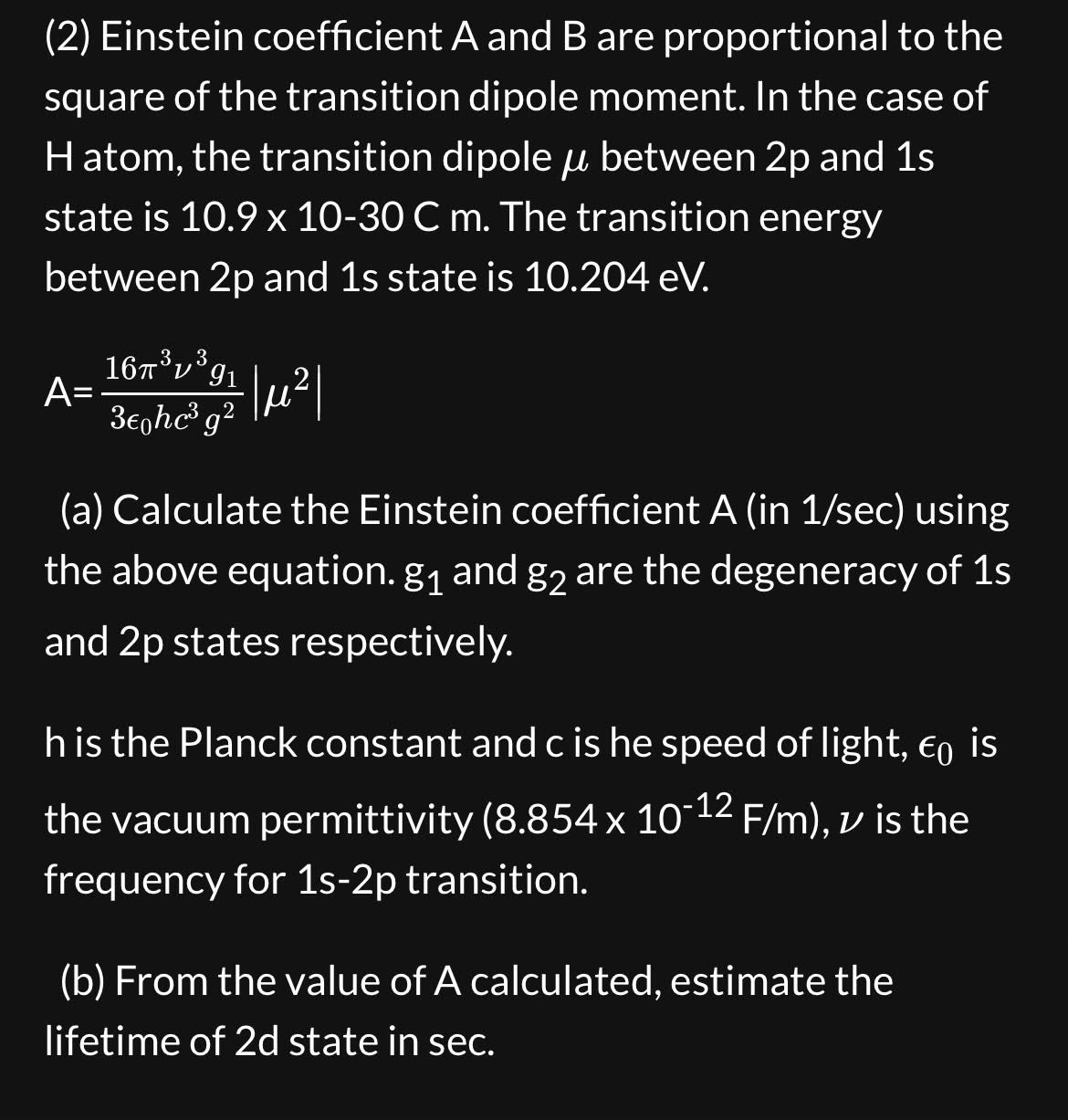 Solved (2) ﻿Einstein coefficient A and B ﻿are proportional | Chegg.com