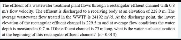 The effluent of a wastewater treatment plant flows | Chegg.com