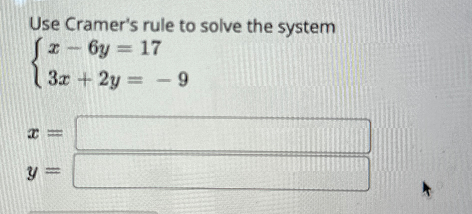 Solved Use Cramer's rule to solve the | Chegg.com