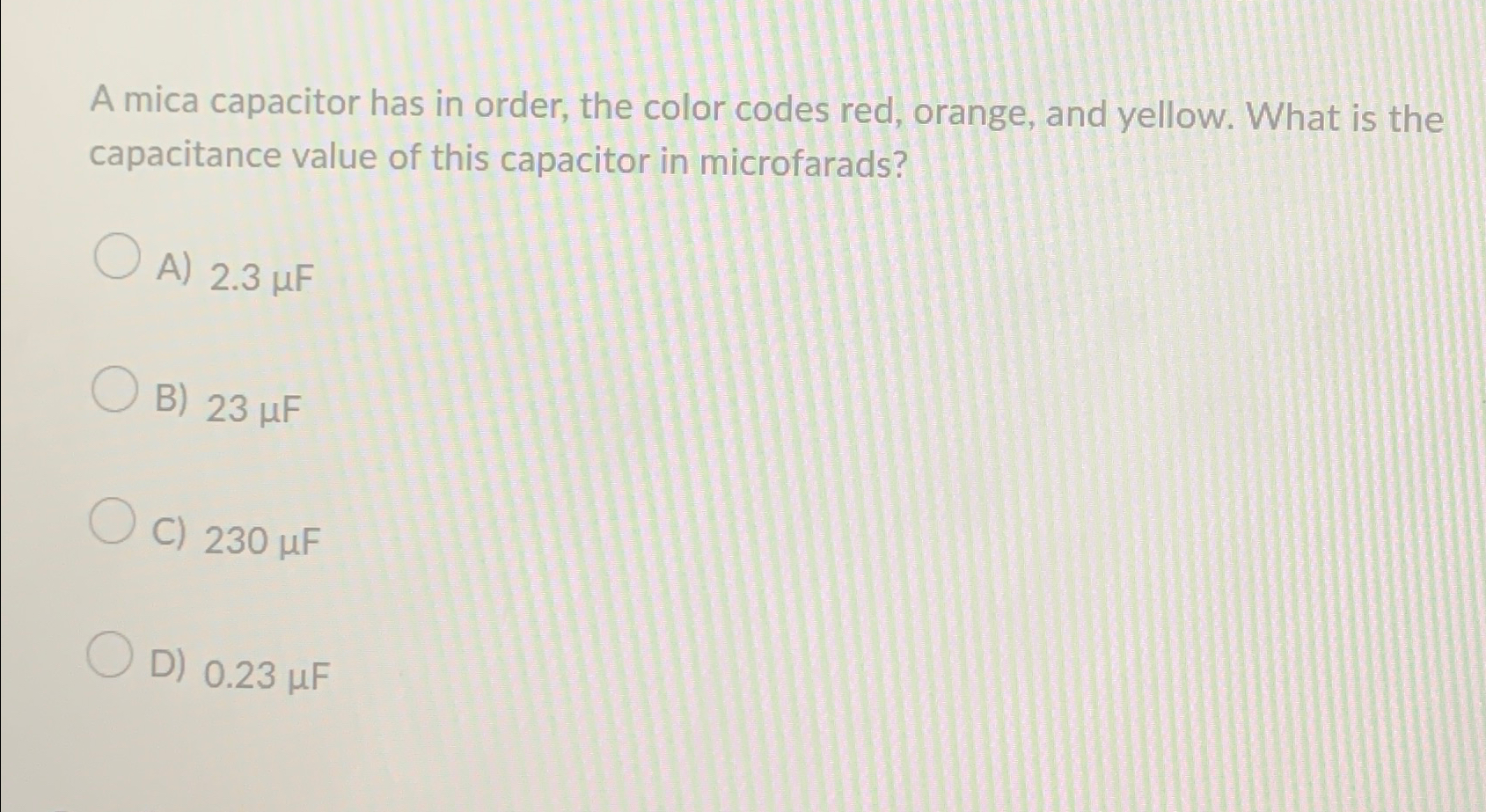 Solved A mica capacitor has in order, the color codes red, | Chegg.com