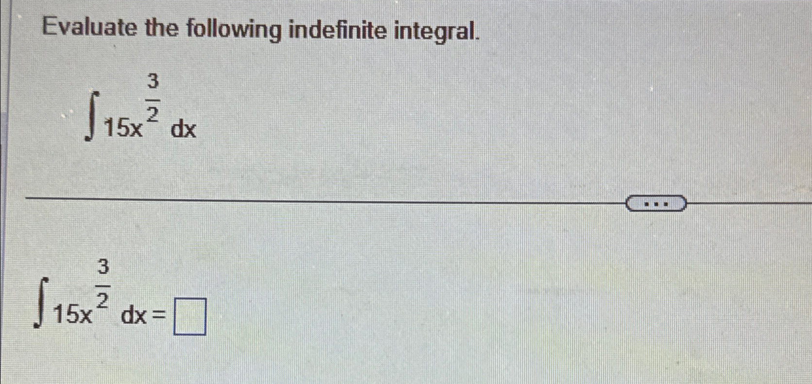 Solved Evaluate the following indefinite | Chegg.com