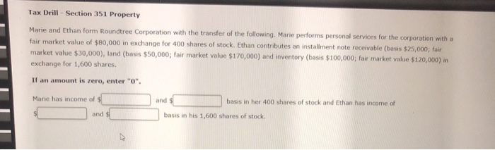 Solved Tax Drill Section 351 Property Marie and Ethan form | Chegg.com