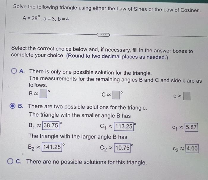Solved Solve the following triangle using either the Law of | Chegg.com