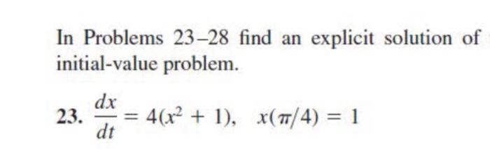 Solved In Problems 23−28 find an explicit solution of | Chegg.com Solved In Problems 23−28 find an explicit solution of | Chegg.com