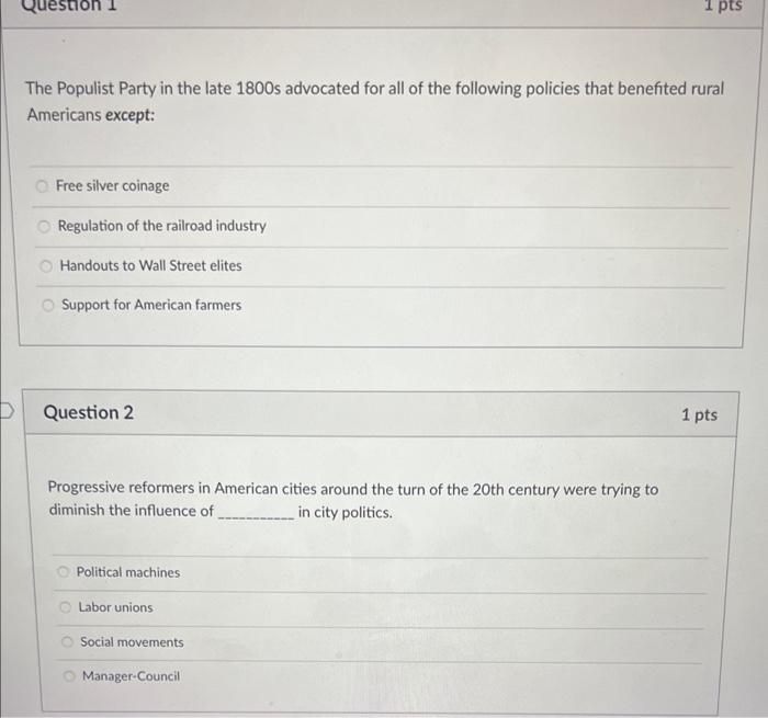 The Populist Party in the late 1800 s advocated for | Chegg.com