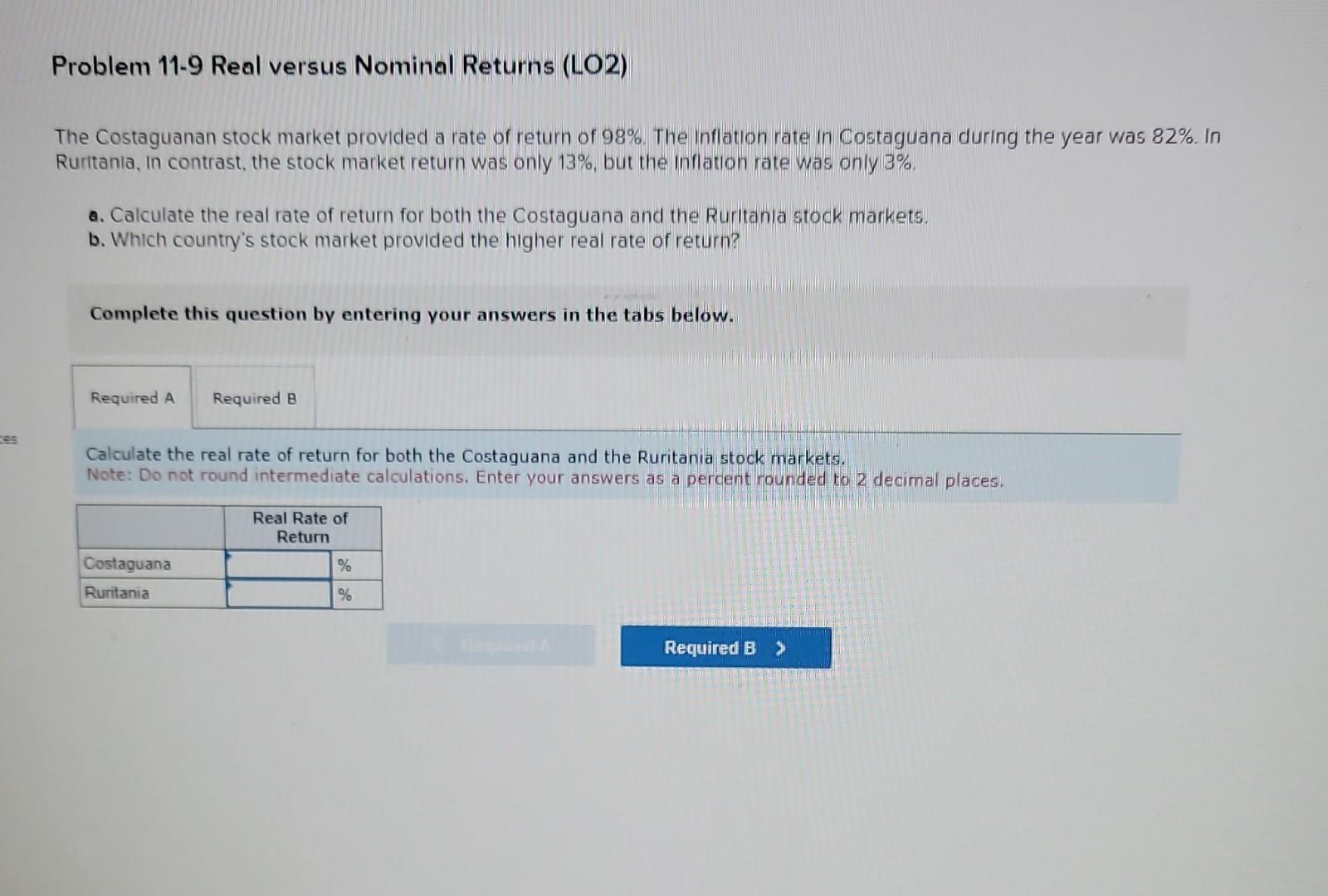 Solved Problem 11-9 Real versus Nominal Returns (LO2) The | Chegg.com Solved Problem 11-9 Real versus Nominal Returns (LO2) The | Chegg.com