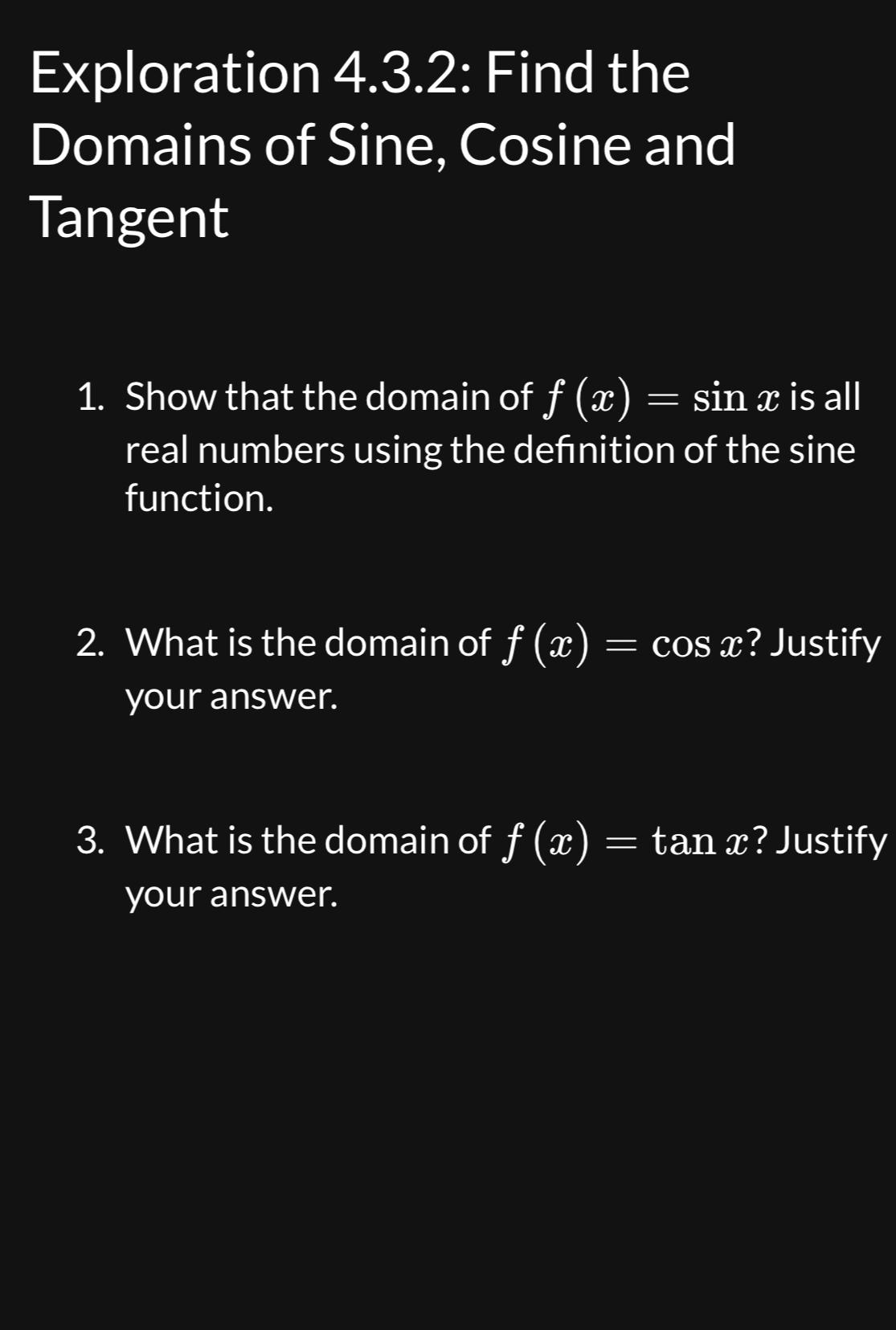 Solved Exploration 4.3.2: Find the Domains of Sine, Cosine | Chegg.com