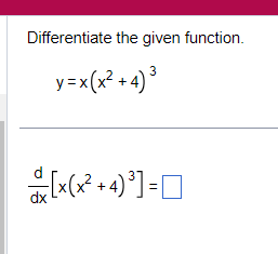 Solved Differentiate the given | Chegg.com