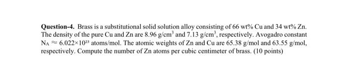 Solved Question-4. Brass is a substitutional solid solution | Chegg.com