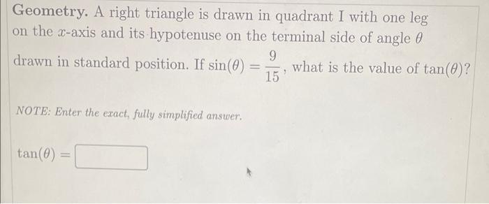 Solved Geometry. A right triangle is drawn in quadrant I | Chegg.com