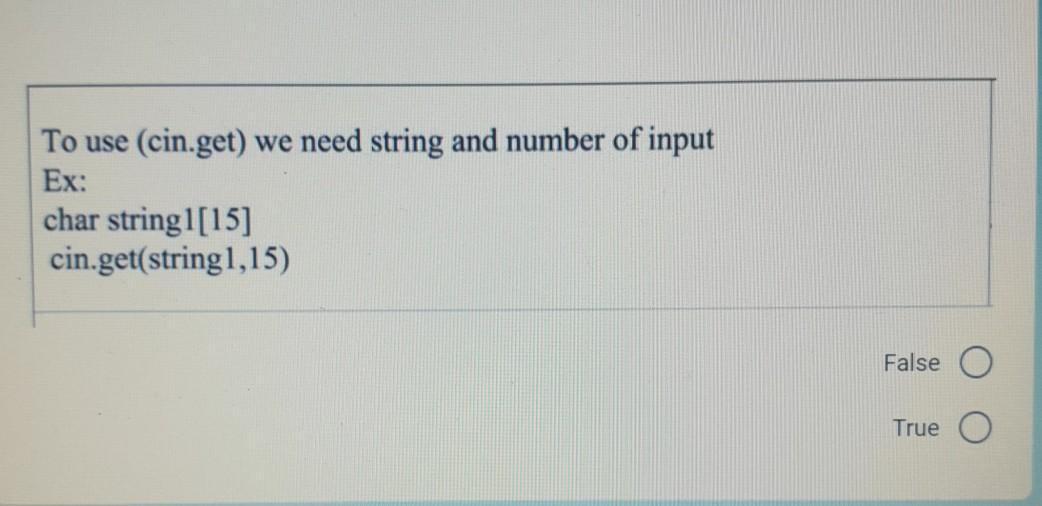 Solved To use (cin.get) we need string and number of input | Chegg.com