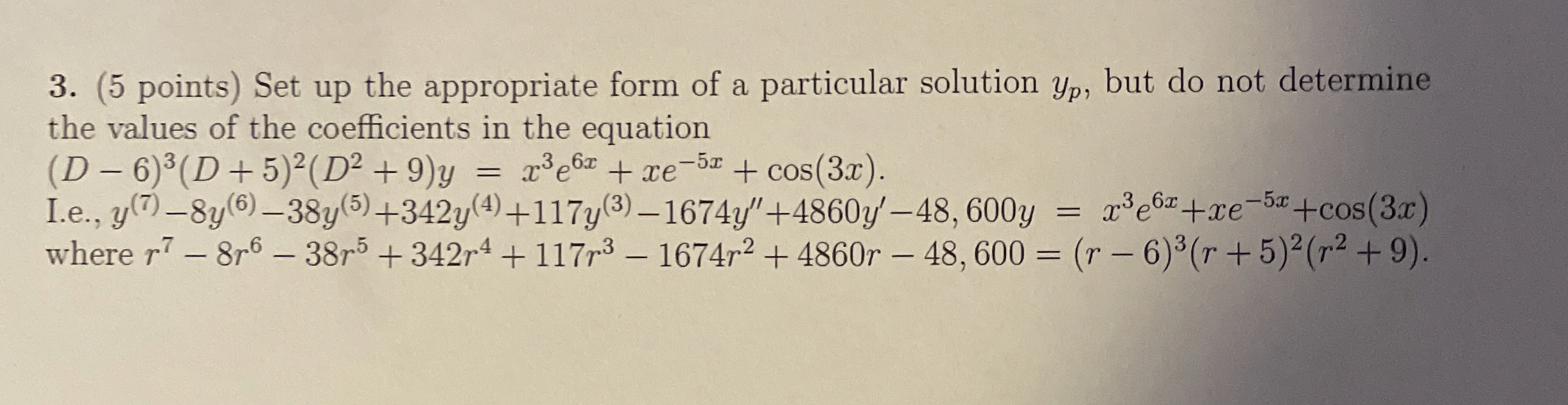 Solved (5 ﻿points) ﻿Set up the appropriate form of a | Chegg.com