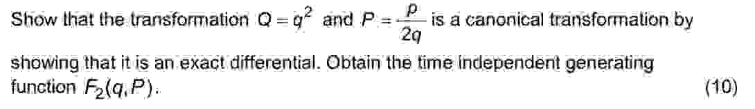 Solved Show that the transformation Q=q2 ﻿and P=ρ2q ﻿is a | Chegg.com