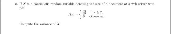 Solved 8. If X is a continuous random variable denoting the | Chegg.com