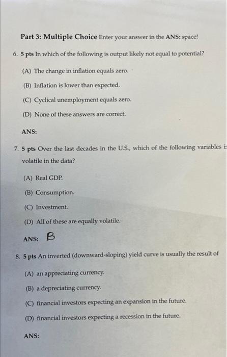 Solved Part 3: Multiple Choice Enter your answer in the ANS: | Chegg.com