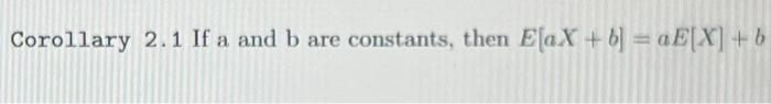 Solved Prove Corollary 2.1.Corollary 2.1 If a and b are | Chegg.com Solved Prove Corollary 2.1.Corollary 2.1 If a and b are | Chegg.com