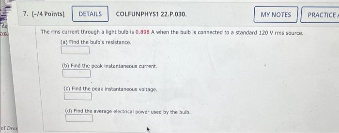 Solved The rms current through a light bulb is 0.898 A when | Chegg.com