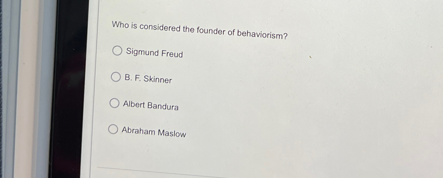 Solved Who is considered the founder of behaviorism?Sigmund | Chegg.com