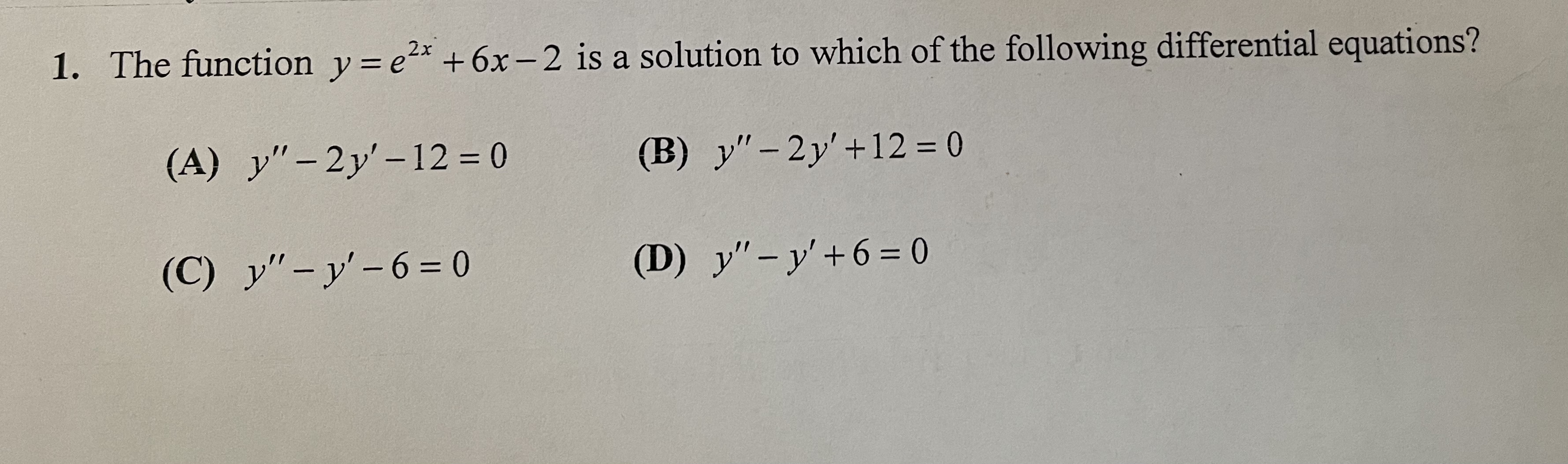 Solved The function y=e2x+6x-2 ﻿is a solution to which of | Chegg.com