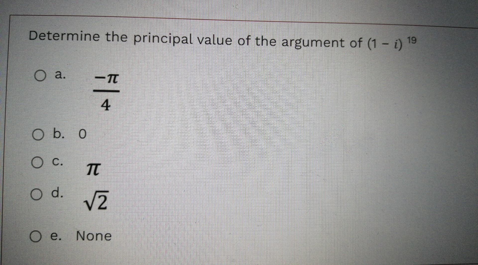 Solved Determine the principal value of the argument of (1 - | Chegg.com
