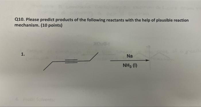 Solved Q10. Please predict products of the following | Chegg.com