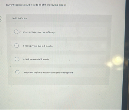 Solved Current liablities could include all of the following | Chegg.com