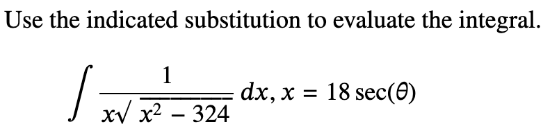 Solved Use the indicated substitution to evaluate the | Chegg.com