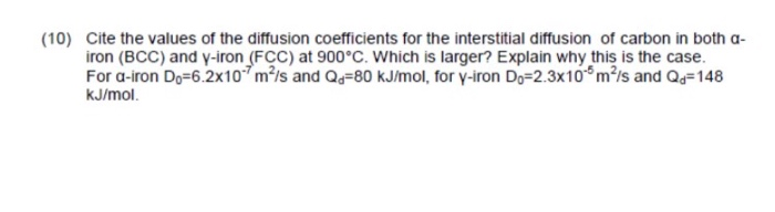 Solved (10) Cite the values of the diffusion coefficients | Chegg.com