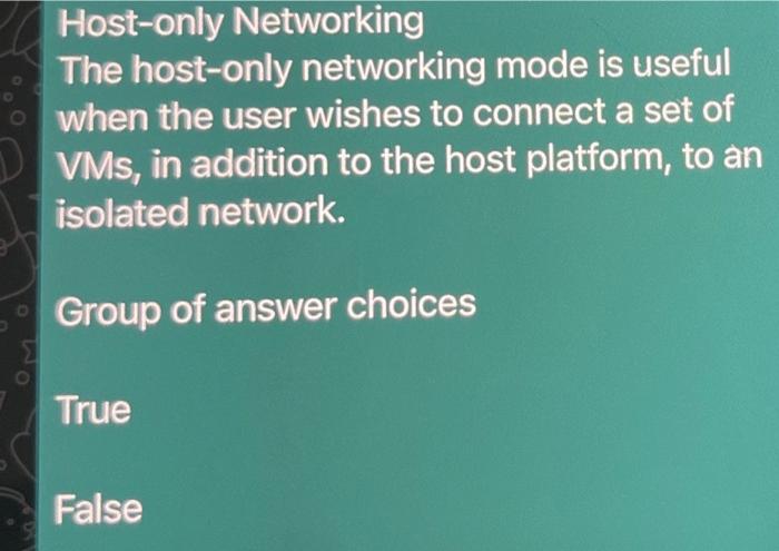 Solved Host-only Networking The host-only networking mode is | Chegg.com