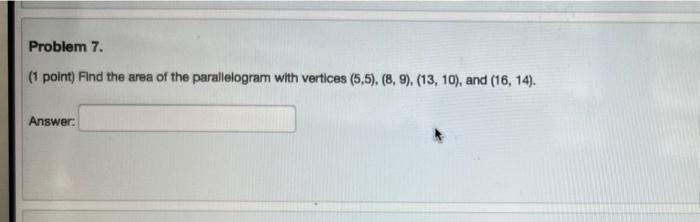 Solved Problem 7. (1 point) Find the area of the | Chegg.com