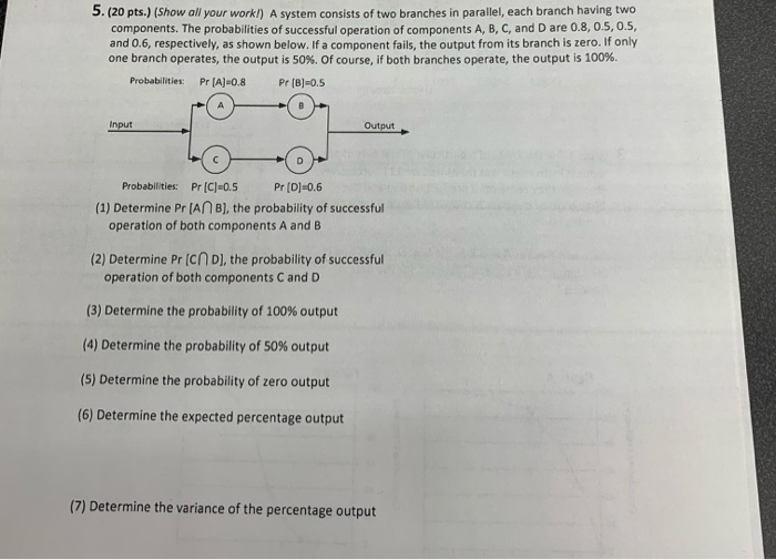 Solved 5. (20 pts.) (Show all your work!) A system consists | Chegg.com