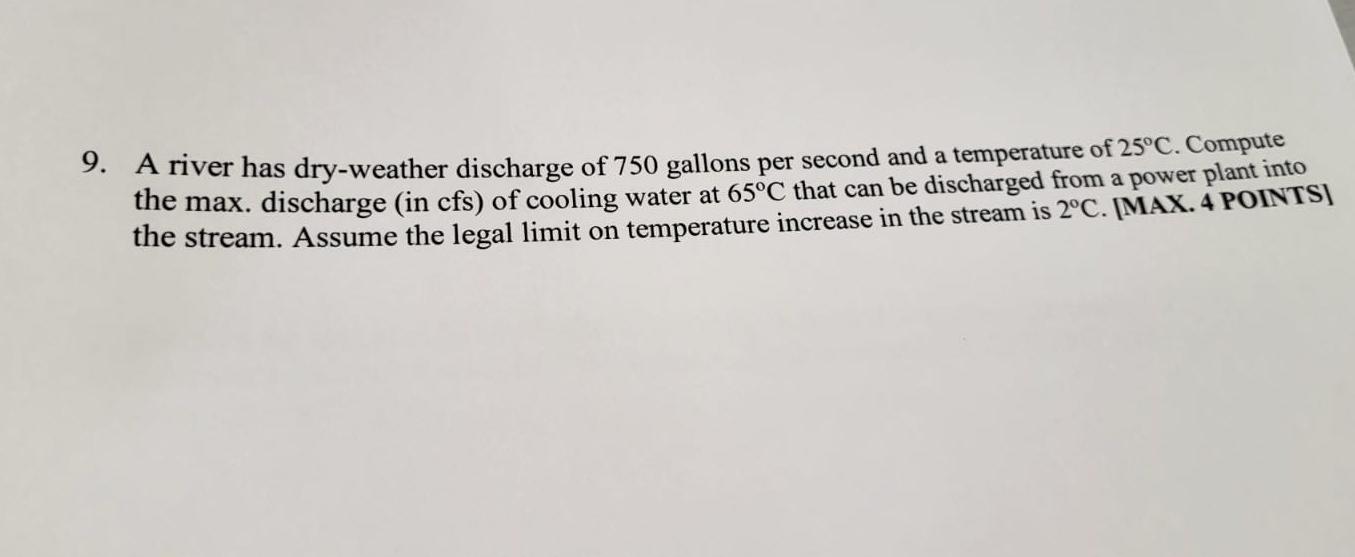 Solved 9. A river has dry-weather discharge of 750 gallons | Chegg.com