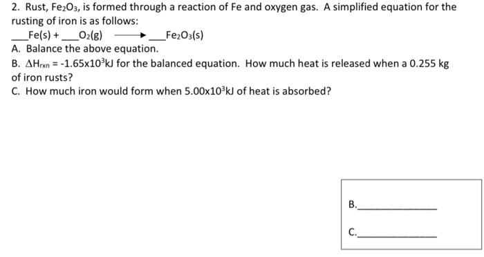 Solved 2. Rust, Fe2O3, is formed through a reaction of Fe | Chegg.com